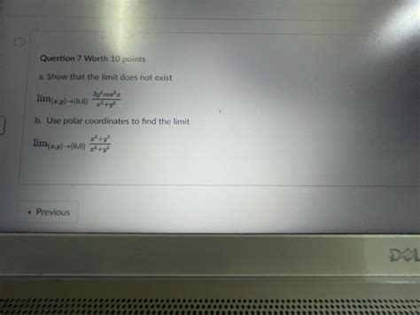 Solved A Show That The Limit Does Not Exist B Use Polar Chegg