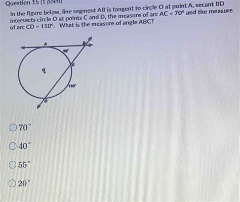 Solved In The Figure Below Line Segment AB Is Tangent To Circle O At Point A Secant BD