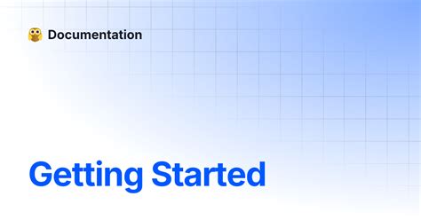 Getting Started Documentation