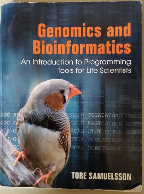 Genomics And Bioinformatics An Introduction To Programming Tools For The Life Sciences