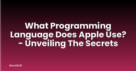 What Language Is Windows Written In Unveiling The Secrets Wordscr