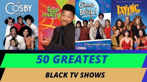 50 Greatest Black Tv Shows Youtube