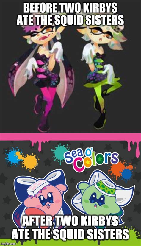 Image Tagged In Squid Sisterskirbysplatoonmemes Imgflip