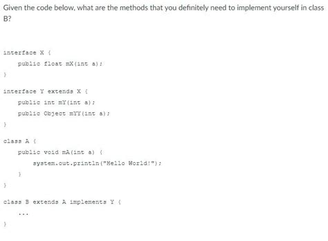 Solved Given The Code Below What Are The Methods That You Chegg