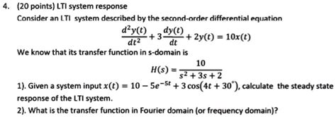 Points LTI System Response Consider An LTI System Described By The Second Order