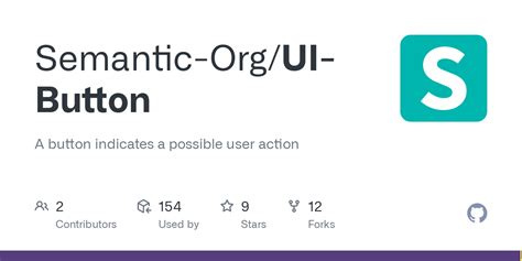 GitHub Semantic Org UI Button A Button Indicates A Possible User Action