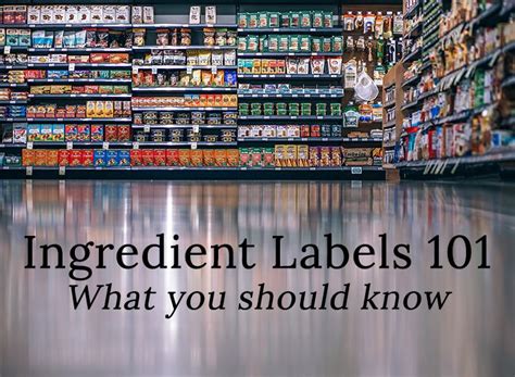 Ingredient Labels What You Should Know