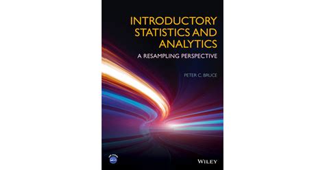 Introductory Statistics And Analytics A Resampling Perspective Book