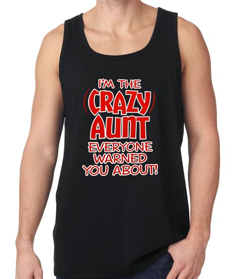 Im The Crazy Aunt Everyone Warned You About Tank Top Bewild