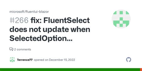 fix fluentselect does not update when selectedoption updates · issue