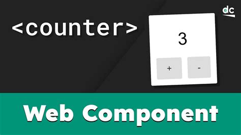how to build a counter component with web components — javascript