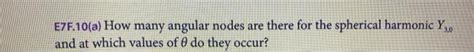 Solved E7f 10 A How Many Angular Nodes Are There For The