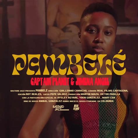 The Music Video For Captain Planet And Jimena Angels “pambelé” Is