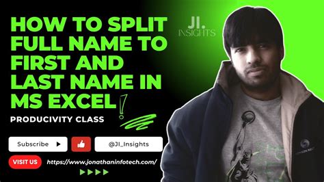 Instantly Split Full Names Into First And Last Names In Excel Easy Tutorial By Ji Insights