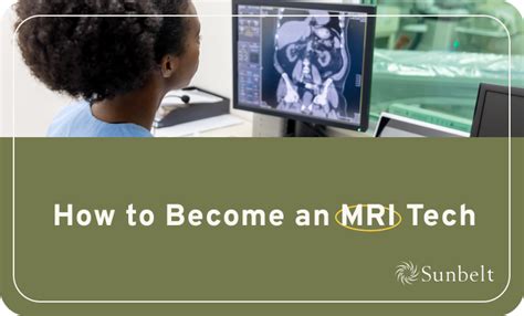 How To Become An Mri Tech Sunbelt Staffing