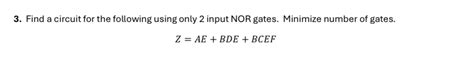 solved find a circuit for the following using only 2 ﻿input
