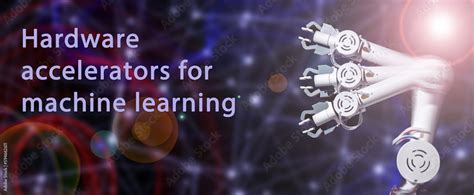 Hardware Accelerators For Machine Learning Specialized Devices Used For