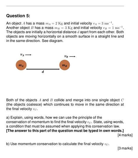 Solved Question 5 An Object Has A Mass Ma 2 Kg And Initial Velocity Va 3 Hs Another Object B