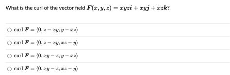 solved what is the curl of the vector field