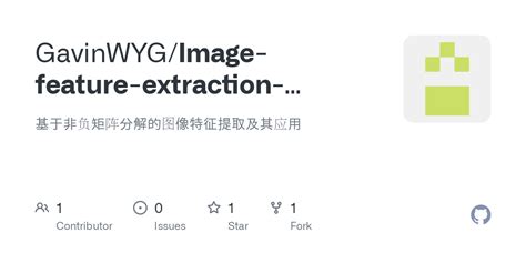 Github Gavinwyg Image Feature Extraction Based On Nonnegative Matrix