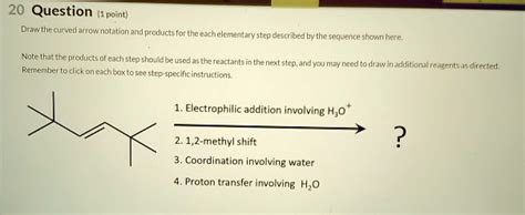 draw the curved arrow notation and products for each elementary step described by the sequence