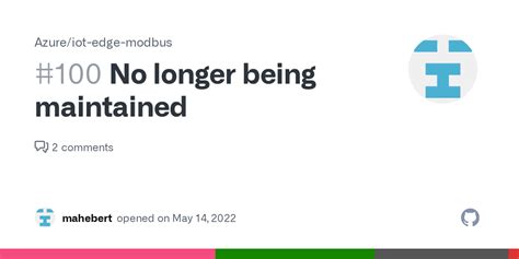 No Longer Being Maintained · Issue 100 · Azureiot Edge Modbus · Github