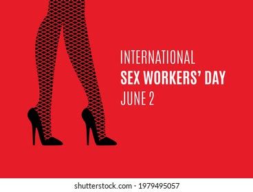 Hundred International Sex Workers Day Royalty Free Images Stock Photos Pictures Shutterstock