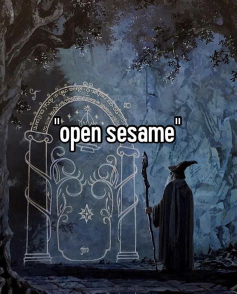 Open Sesame Wizardposting Know Your Meme