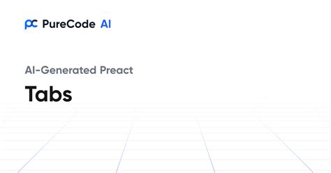 Build Great Preact Tabs Components Faster Using Ai Tools
