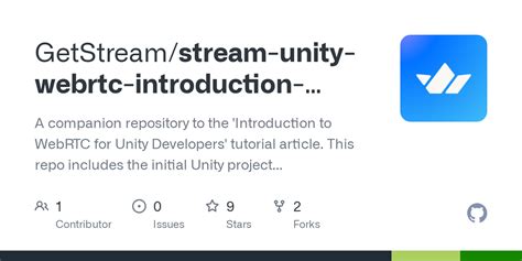 Github Getstreamstream Unity Webrtc Introduction Tutorial A