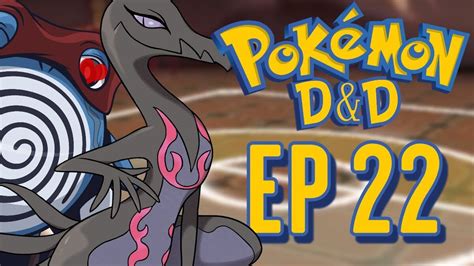 Episode 22 Seducing The Salazzle Pokemon Dandd By Lost Pause Wiki Fandom