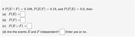 Solved If P EF P E F And P F E Chegg Com