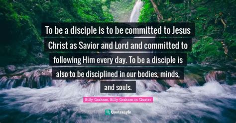 To Be A Disciple Is To Be Committed To Jesus Christ As Savior And Lord