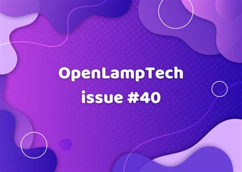 Openlamptech Issue 40 Substack Repost Digital Owls Prose