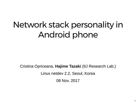 Network Stack Personality In Android Phone Netdev 2 2 Speaker Deck