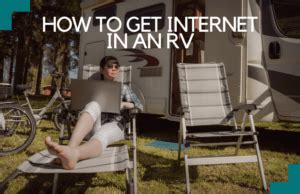 How To Get Internet In An RV A Complete Guide For High Speed Connection RV Pioneers