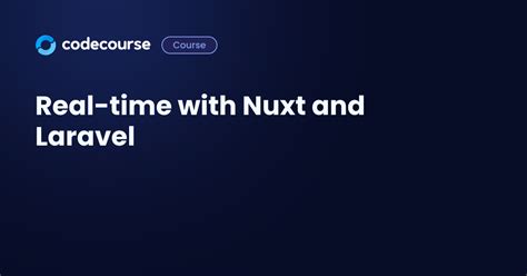 real time with nuxt and laravel