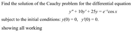 solved find the solution of the cauchy problem for the