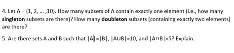 Solved 4 Let A 1 2 10 How Many Subsets Of A