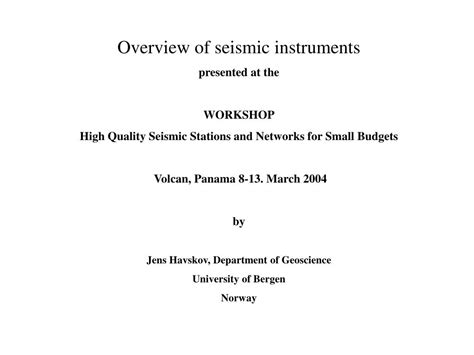 Ppt Overview Of Seismic Instruments Presented At The Workshop