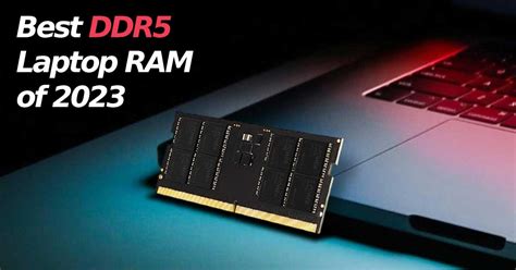 Best DDR Laptop RAM Of Nerd Techy