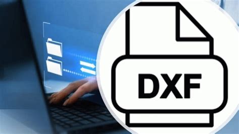 Dxf Datei Was Das Ist Und Wie öffnen Sie Dieses File