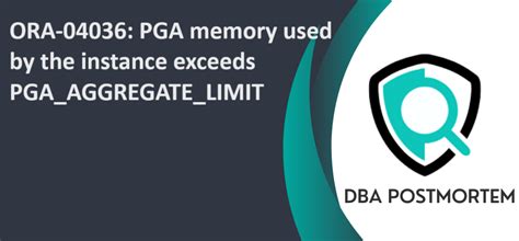 ora 04036 pga memory used by the instance easy guide