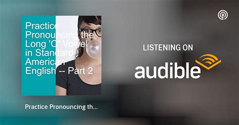 Practice Pronouncing The Long O Vowel In Standard American English Part2 Clarity Speech