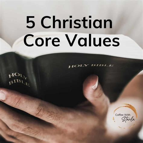 5 Christian Core Values Coffee With Starla