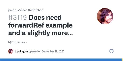 Docs Need Forwardref Example And A Slightly More Advanced Real World