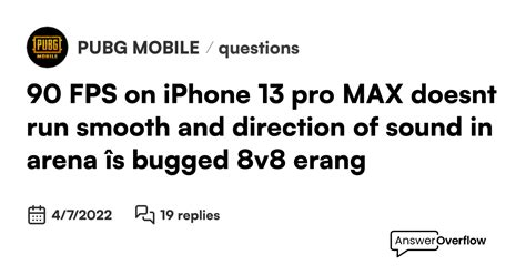 90 Fps On Iphone 13 Pro Max Doesnt Run Smooth And Direction Of Sound In