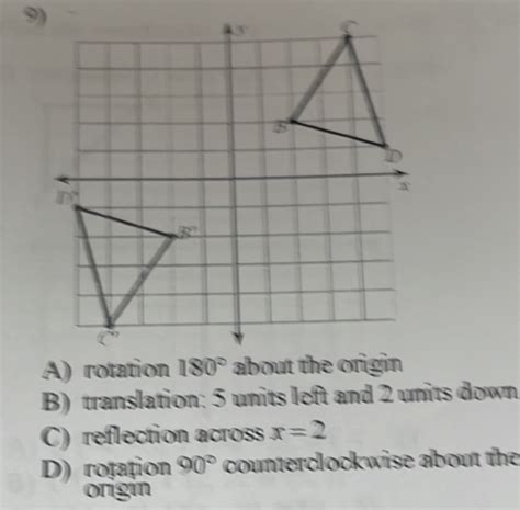Solved 9 A Rotation 180° B Translation 5 Units Left And 2 Units