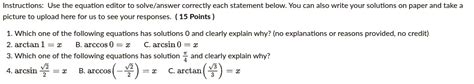[get Answer] Instructions Use The Equation Editor To Solve Answer Correctly Each Statement