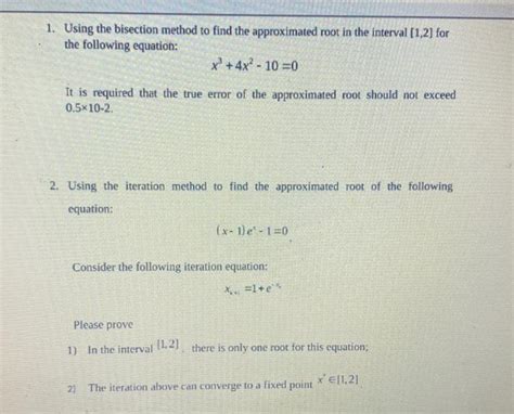 Solved Using The Bisection Method To Find The Approximated